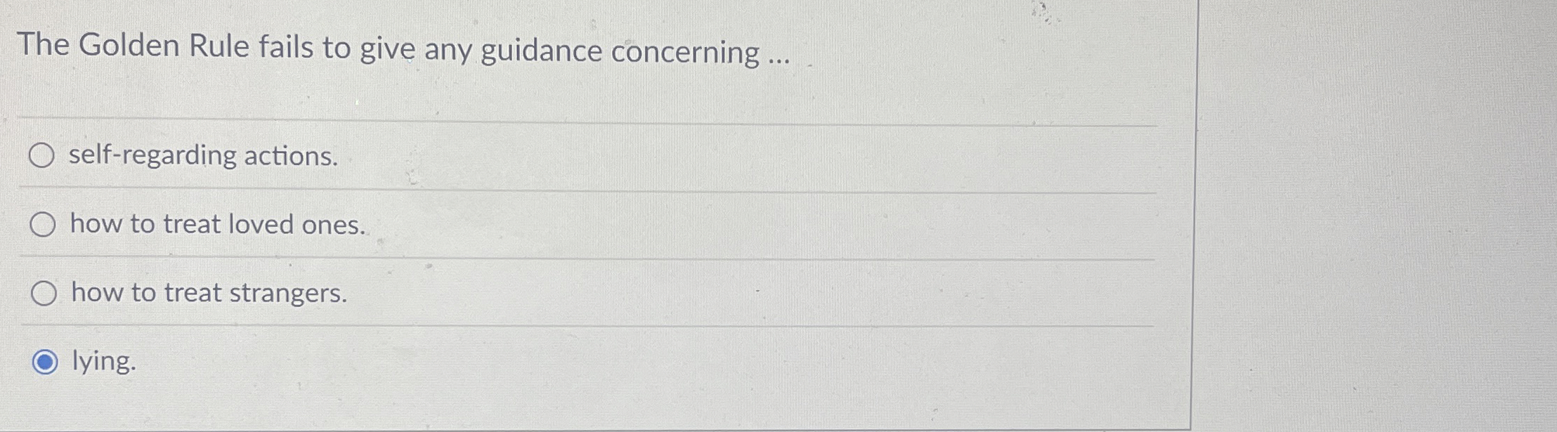 Solved The Golden Rule fails to give any guidance concerning | Chegg.com