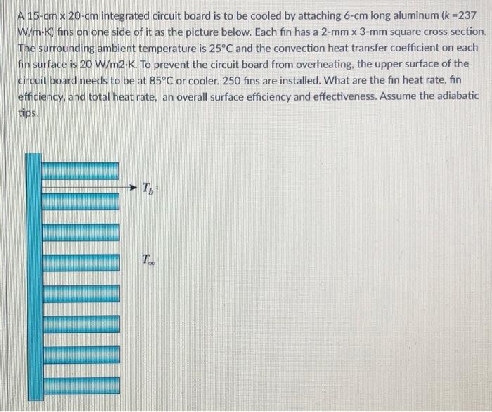 Solved please solve problem if 250 fins are installed. find | Chegg.com