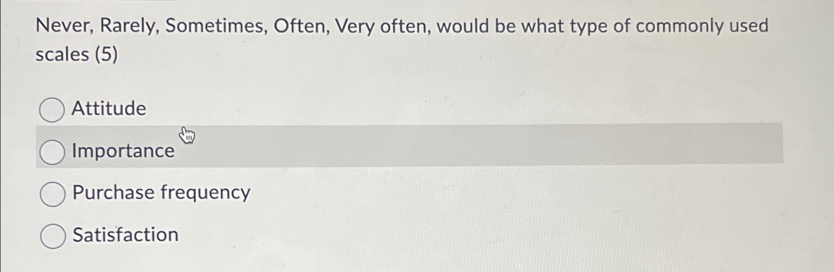 Solved Never, Rarely, Sometimes, Often, Very often, would be | Chegg.com