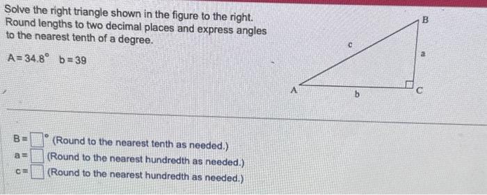 Solved Solve the right triangle shown in the figure to the | Chegg.com