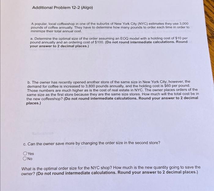 Solved Additional Problem 12-2 (Algo) A popular, local | Chegg.com