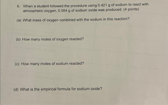 Solved 6. When a student followed the procedure using 0.421 | Chegg.com