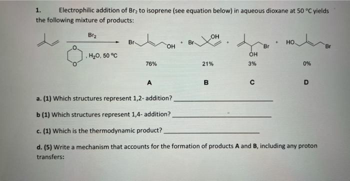 Solved 1. Electrophilic addition of Br2 to isoprene (see | Chegg.com
