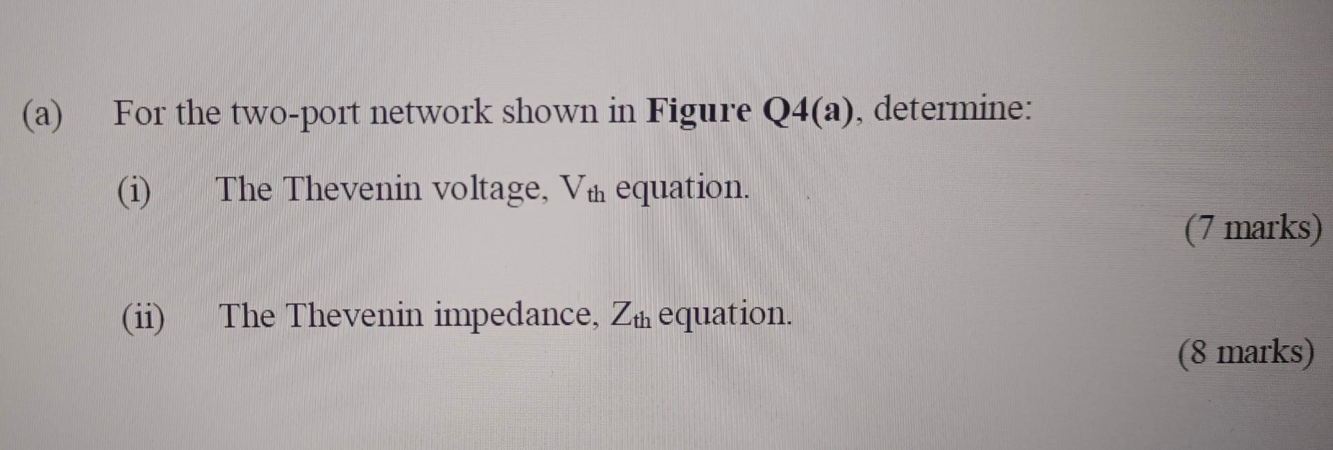 Solved (a) For the two-port network shown in Figure Q4(a), | Chegg.com