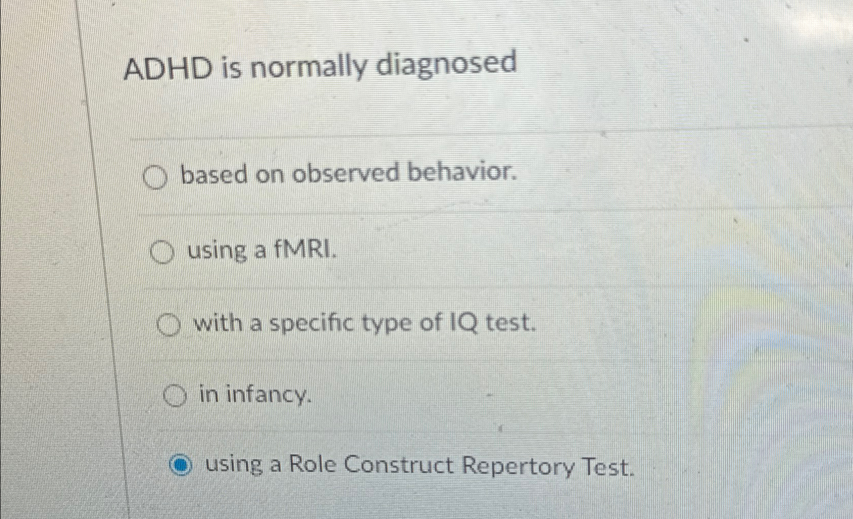 Solved ADHD is normally diagnosedbased on observed | Chegg.com