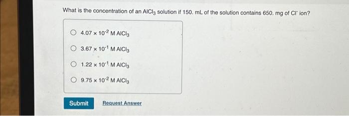 Solved What is the concentration of an AlCl3 solution if | Chegg.com