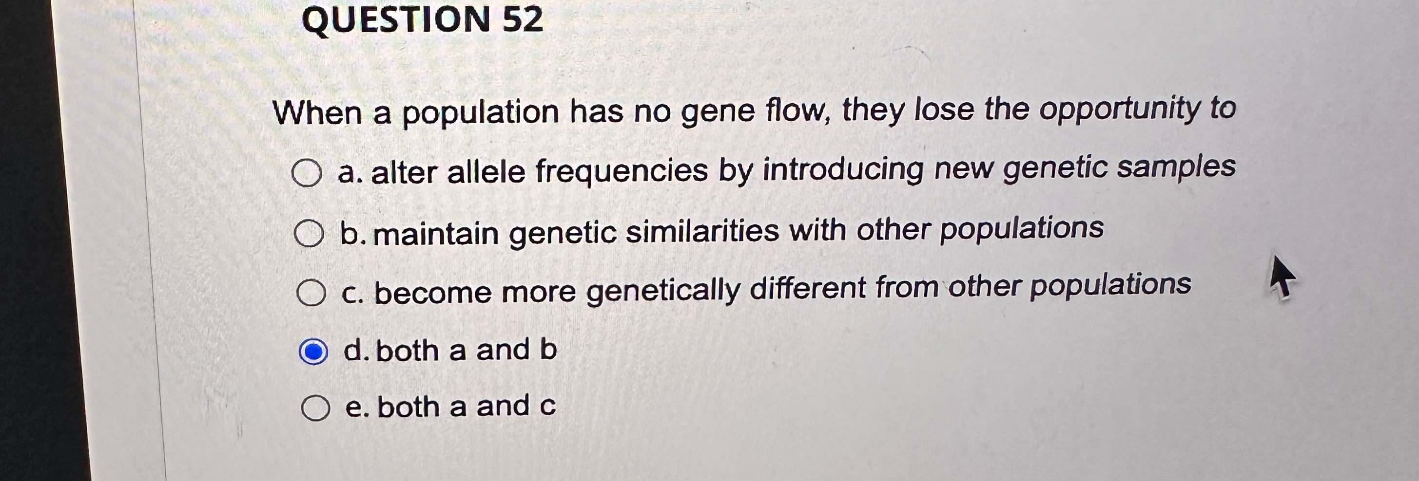 Solved QUESTION 52When a population has no gene flow, they | Chegg.com