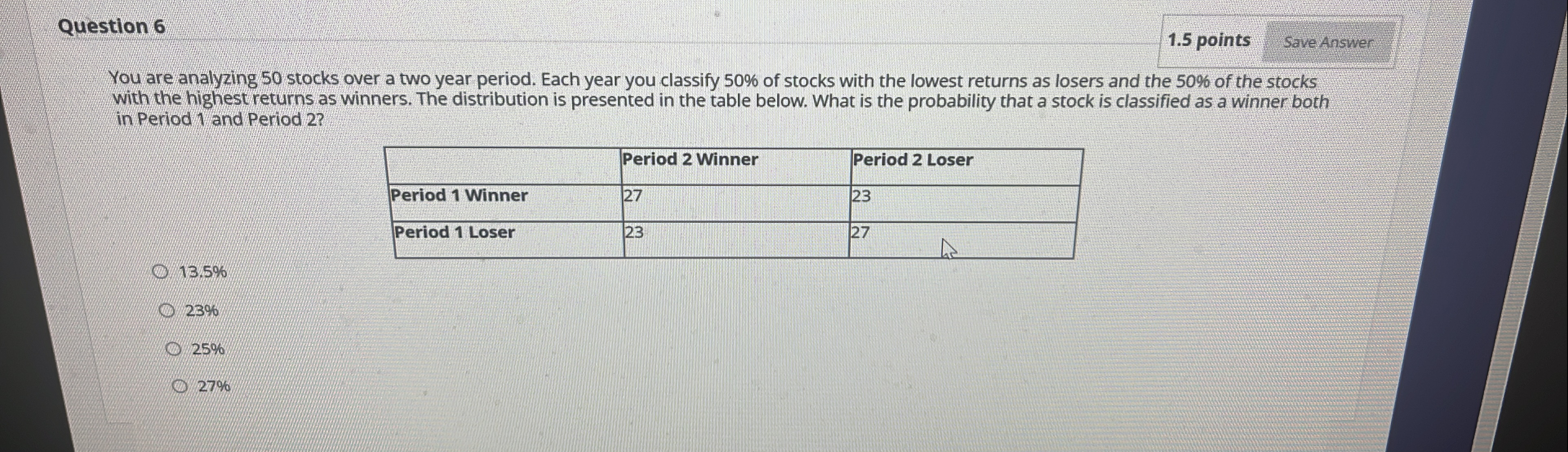 Solved Question 6You are analyzing 50 ﻿stocks over a two | Chegg.com