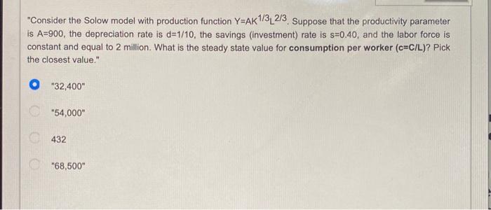 Solved "Consider the Solow model with production function | Chegg.com