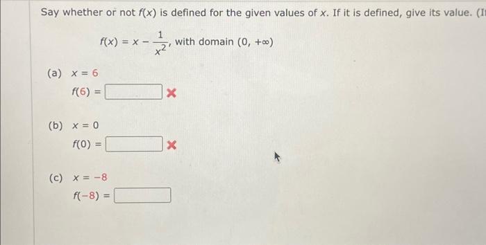 Solved Say whether or not f(x) is defined for the given | Chegg.com
