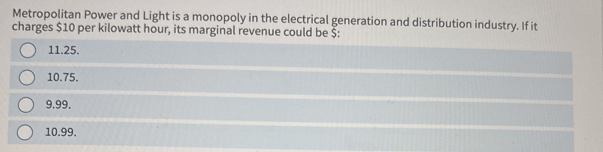 Solved Metropolitan Power and Light is a monopoly in the | Chegg.com