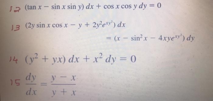 Solved (tan x - sin x sin y) dx + cos x cos y dy = 0 J3 (2y | Chegg.com