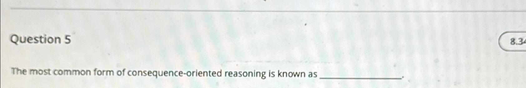 Solved Question 5The most common form of | Chegg.com