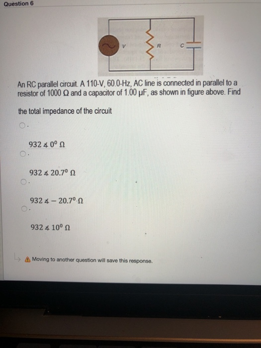 Solved Question 6 An RC parallel circuit. A 110-V, 60.0-Hz, | Chegg.com