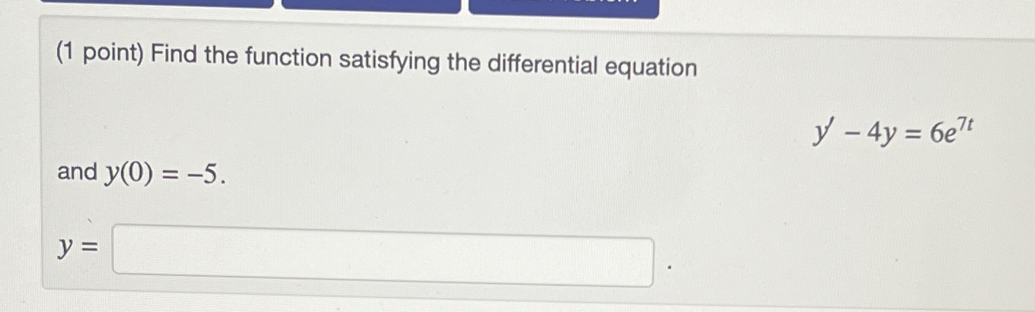 (1 ﻿point) ﻿Find the function satisfying the | Chegg.com
