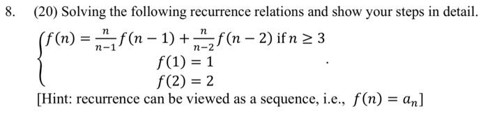 Solved (20) Solving the following recurrence relations and | Chegg.com