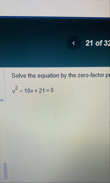 Solved 21 ﻿of 32Solve the equation by the zero-factor | Chegg.com