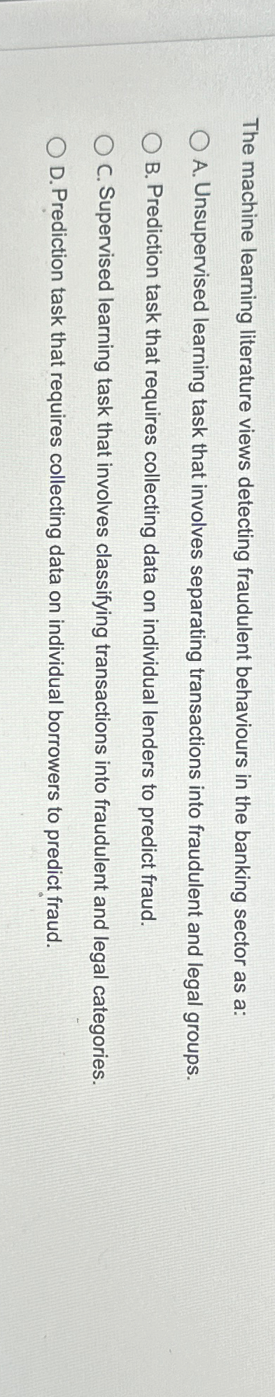 Solved The machine learning literature views detecting | Chegg.com