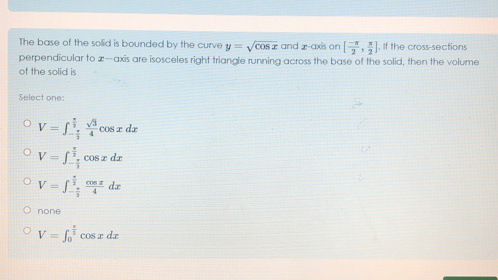 Solved The base of the solid is bounded by the curve y=cosx2 | Chegg.com