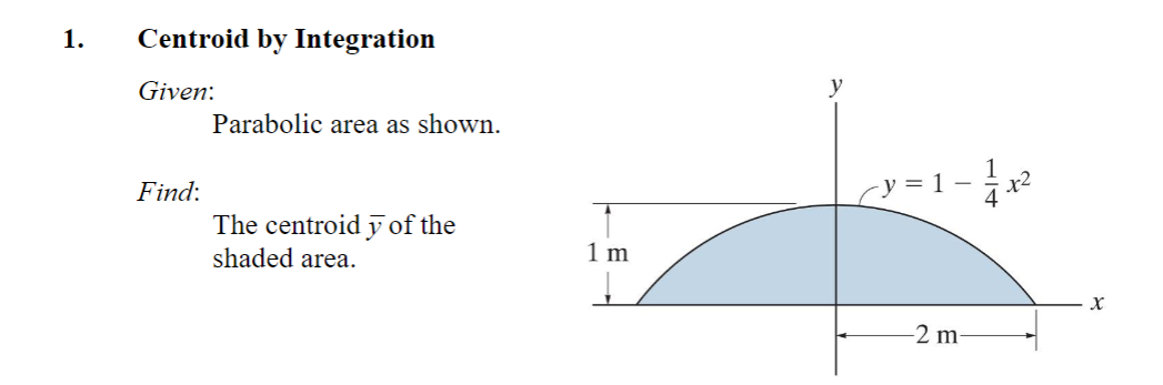 Solved Centroid by IntegrationGiven:Parabolic area as | Chegg.com