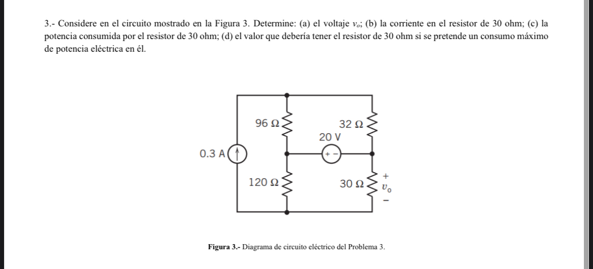 Solved 3.- ﻿Considere en el circuito mostrado en la Figura | Chegg.com