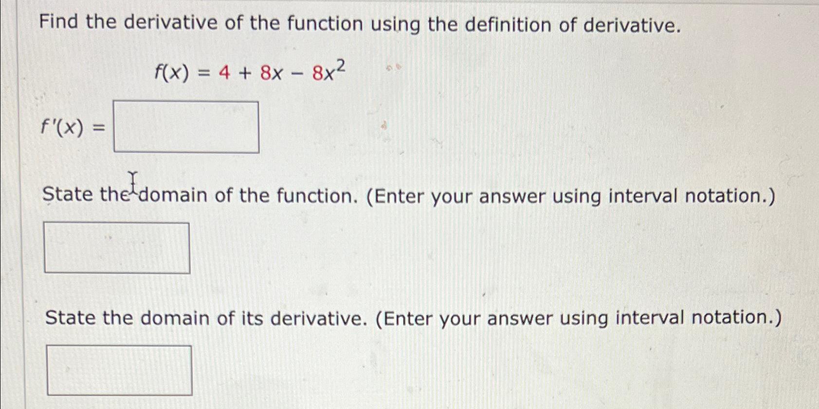 Solved Find the derivative of the function using the | Chegg.com
