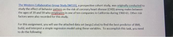 The Western Collaborative Group Study (WCGS), a | Chegg.com