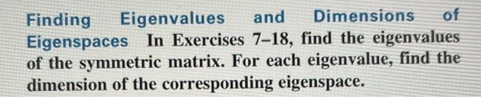 Solved Finding Eigenvalues and Dimensions of Eigenspaces In | Chegg.com
