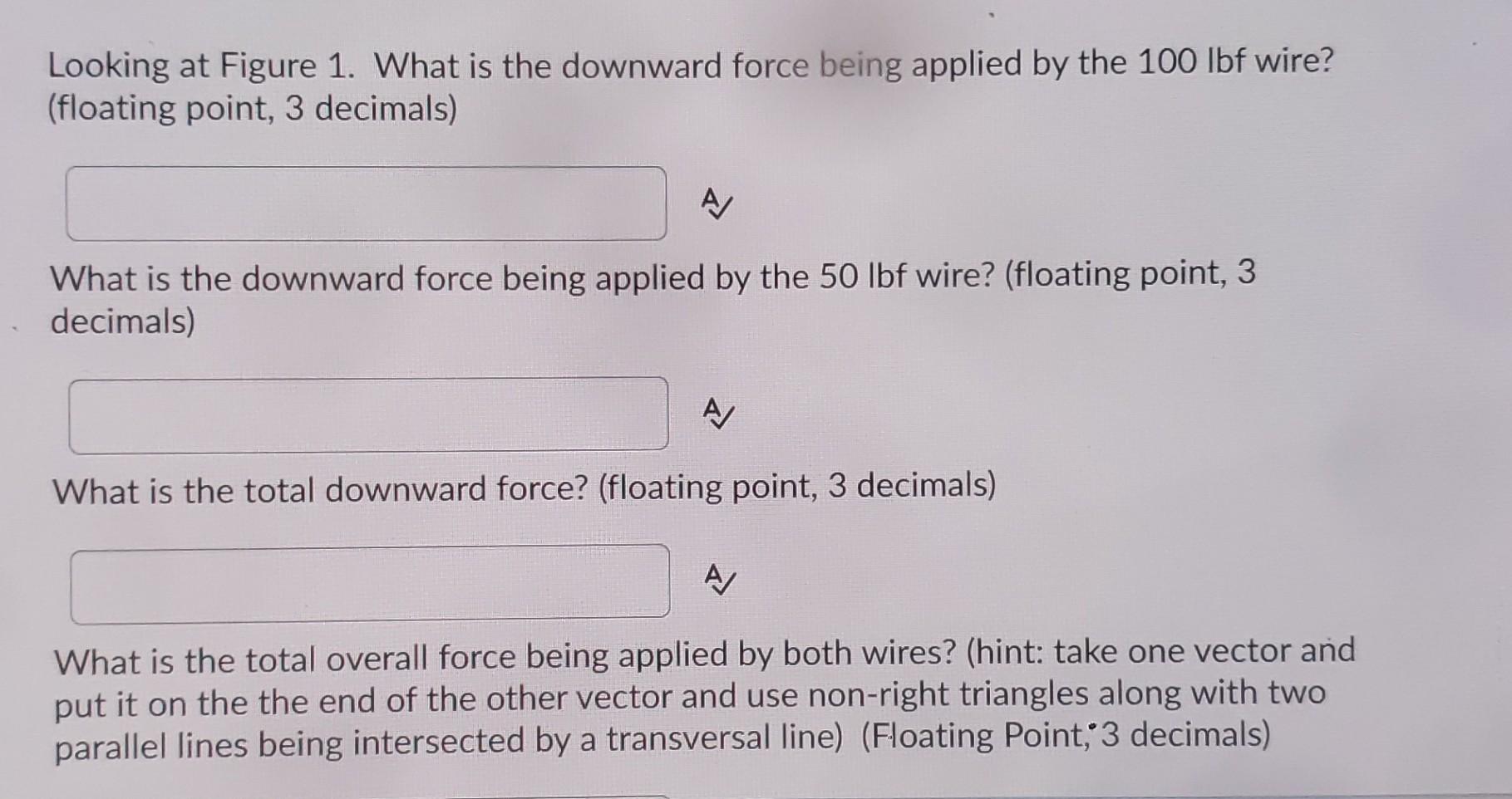 Solved Looking at Figure 1. What is the downward force being | Chegg.com