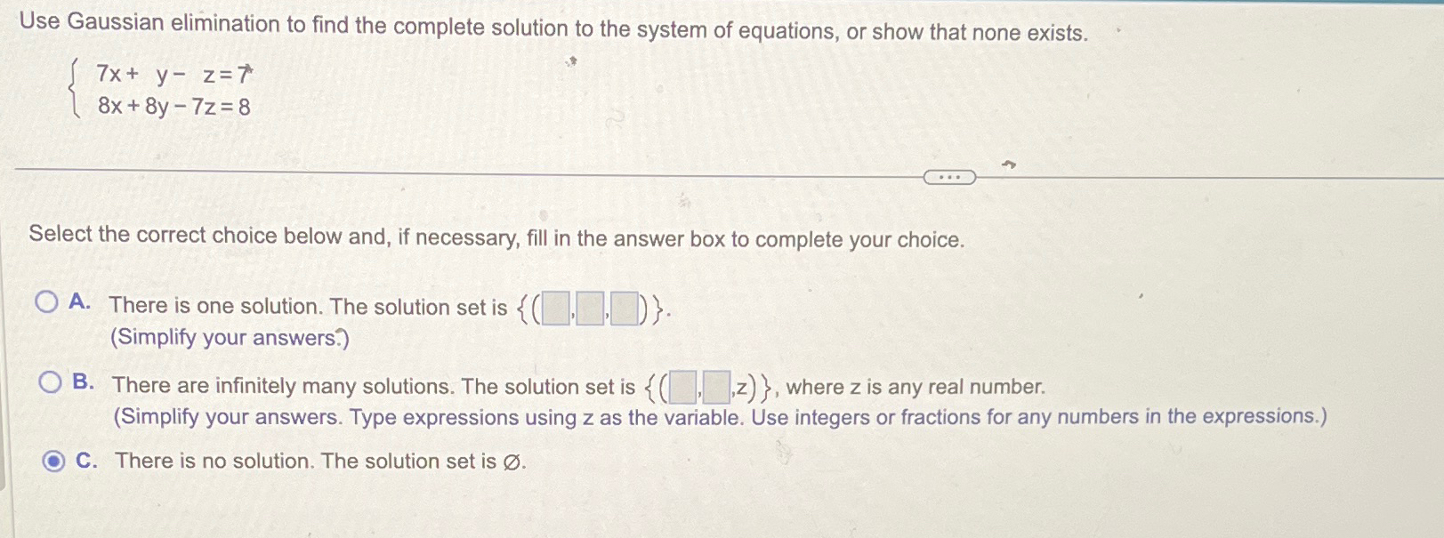 Solved Use Gaussian elimination to find the complete | Chegg.com