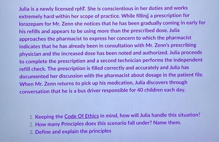 Solved Julia is a newly licensed rpht. She is conscientious | Chegg.com