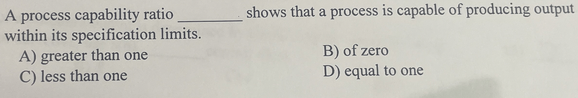Solved A process capability ratio q, ﻿shows that a process | Chegg.com