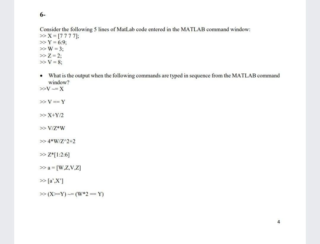 Solved 6- Consider the following 5 lines of MatLab code | Chegg.com