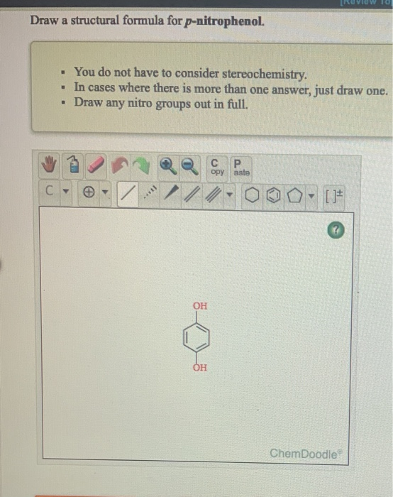 Solved Draw a structural formula for p-nitrophenol. . You do | Chegg.com