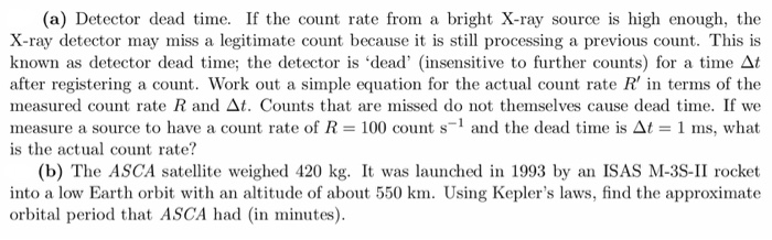 Solved (a) Detector dead time. If the count rate from a | Chegg.com