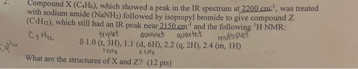 Solved Compound X (C4H6), which showed a peak in the IR | Chegg.com