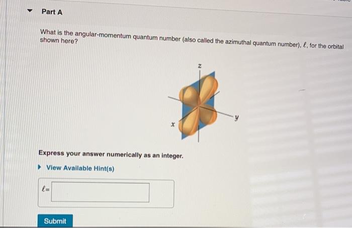 Solved Part A What is the angular-momentum quantum number | Chegg.com