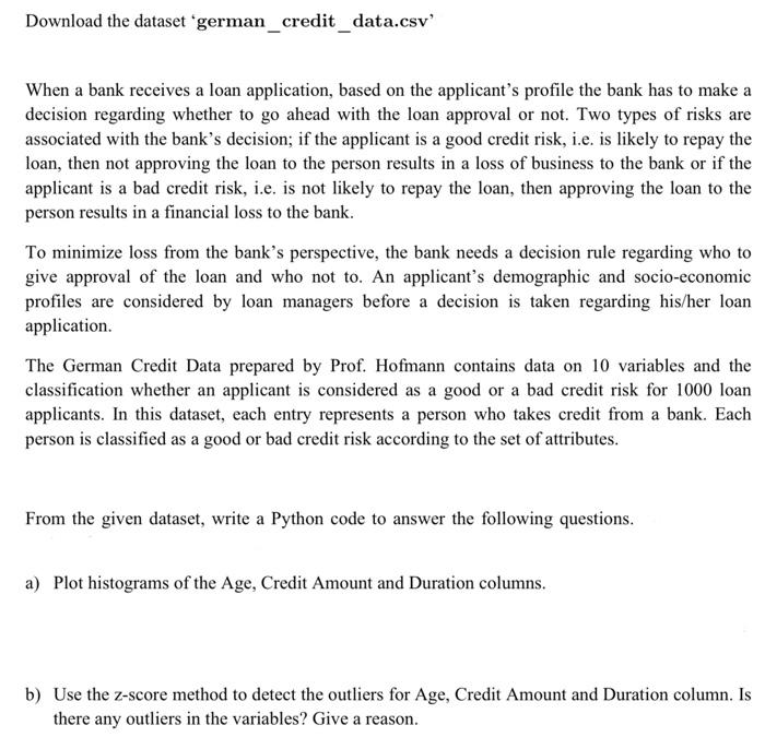 Solved Download the dataset 'german_credit _data.csv When a | Chegg.com