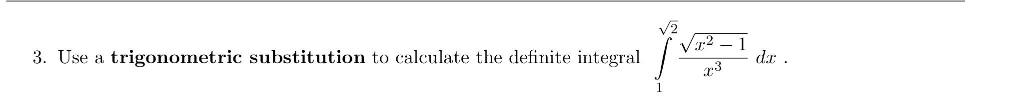 Solved Use a trigonometric substitution to calculate the | Chegg.com