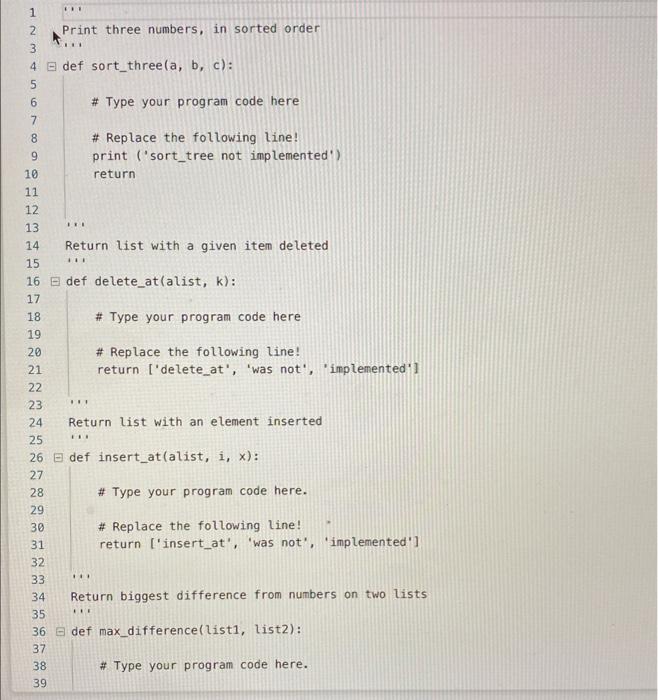 Solved Print three numbers, in sorted order 4⊟ def | Chegg.com