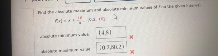 Solved Use the graph to state the absolute and local maximum | Chegg.com