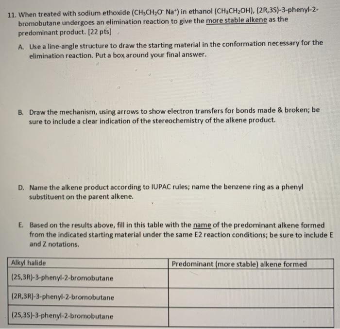 Solved 11. When treated with sodium ethoxide (CH3CH2O- Na+) | Chegg.com