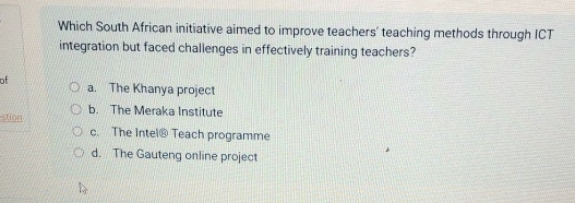 Solved Which South African initiative aimed to improve | Chegg.com