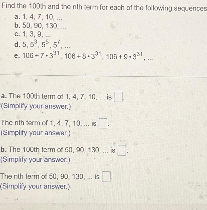 Solved Find the 100th and the nth term for each of the | Chegg.com