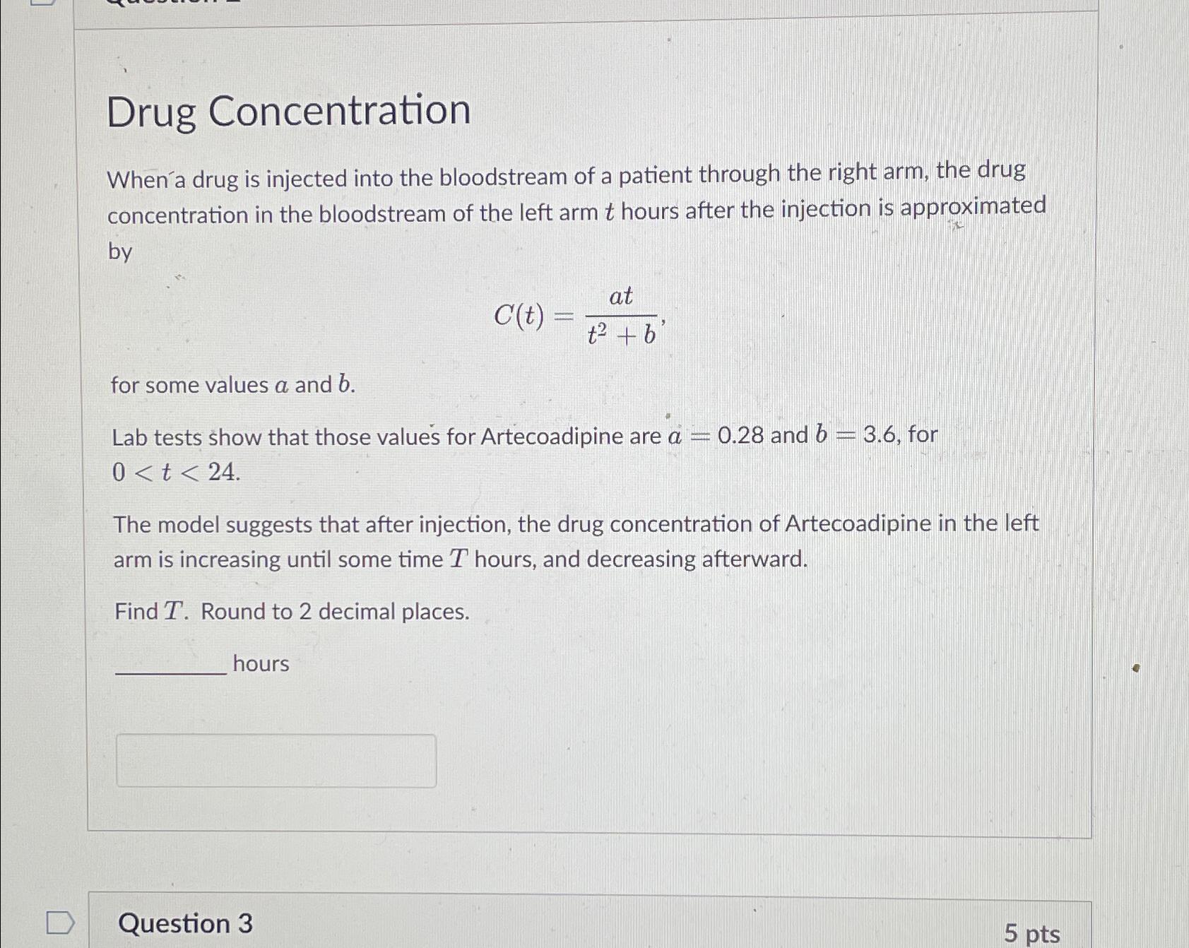 Solved Drug ConcentrationWhen'a drug is injected into the | Chegg.com