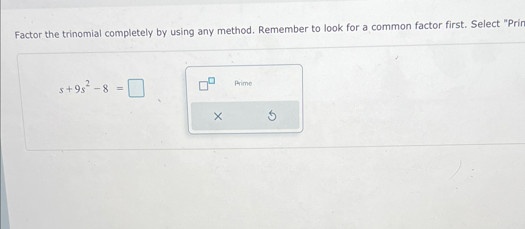 Solved Factor the trinomial completely by using any method. | Chegg.com