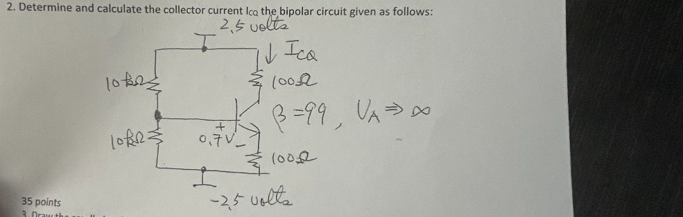 Solved Determine and calculate the collector current IcQ the | Chegg.com