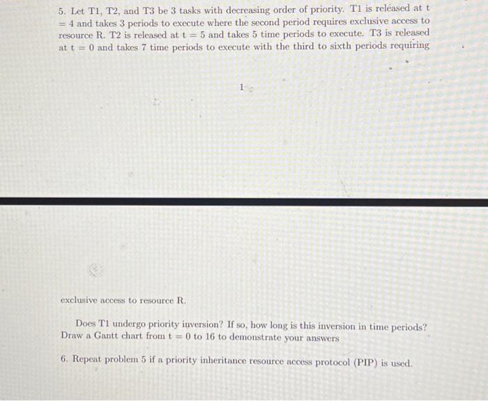 Solved 5. Let T1, T2, and T3 be 3 tasks with decreasing | Chegg.com
