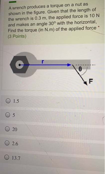 Solved A wrench produces a torque on a nut as shown in the | Chegg.com