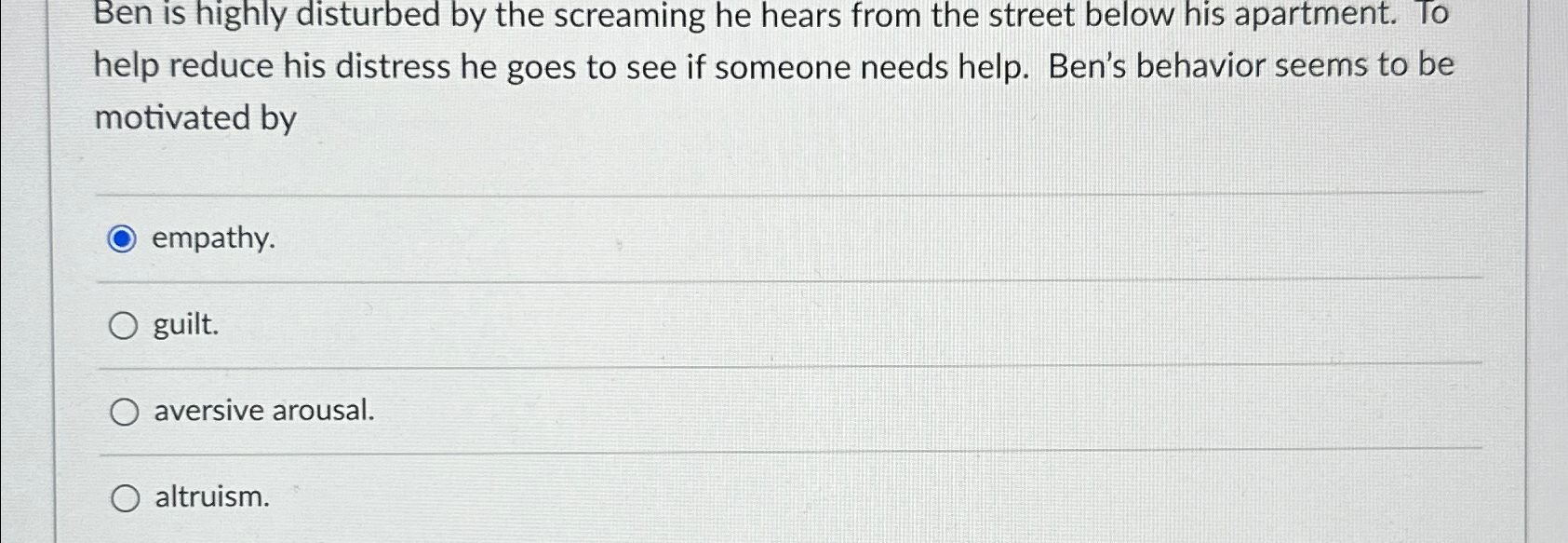 Solved Ben is highly disturbed by the screaming he hears | Chegg.com